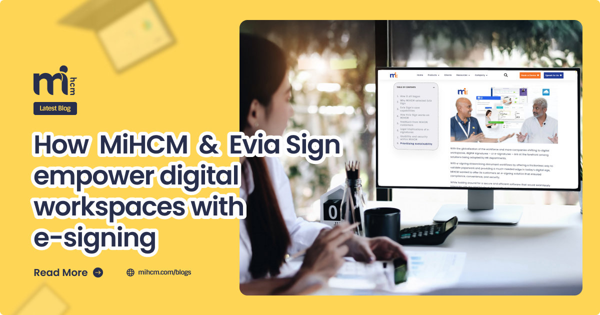 How MiHCM and Evia Sign empower digital workspaces with e-signing | MiHCM