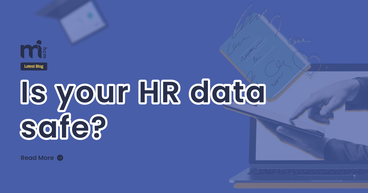 Is your HR data safe? | MiHCM
