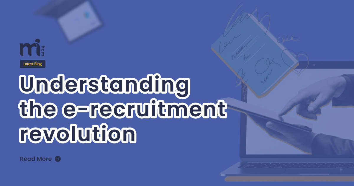 Understanding the e-recruitment revolution | MiHCM