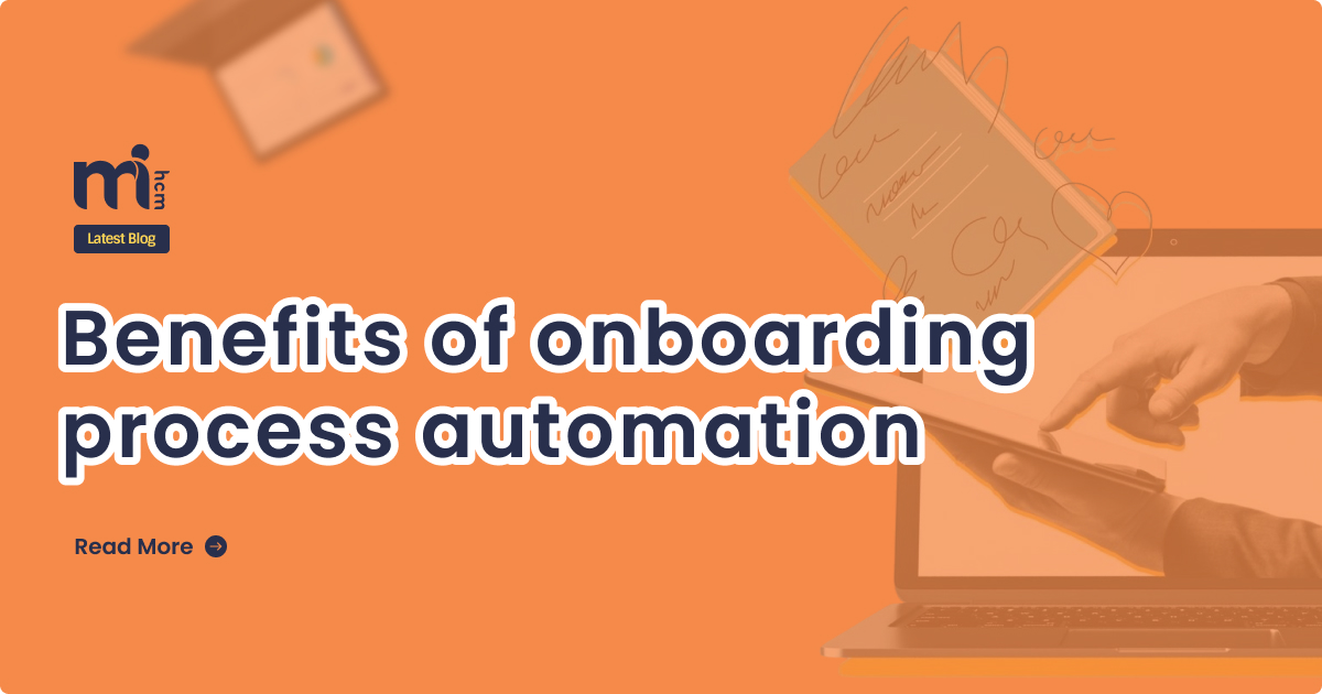 Benefits of onboarding process automation | MiHCM