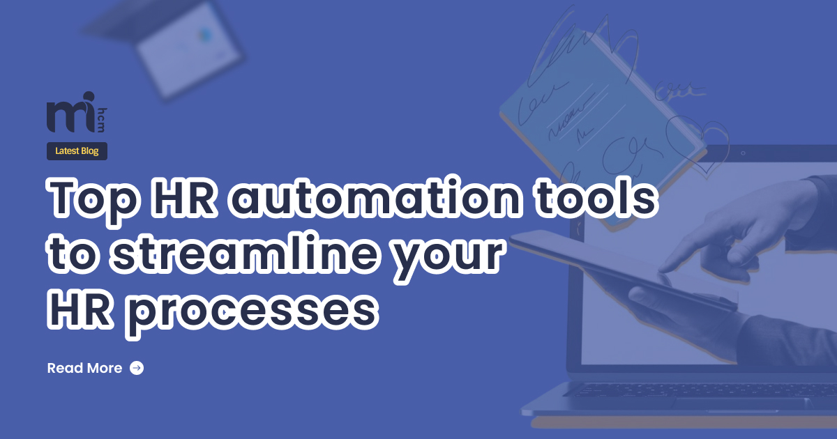 Top HR automation tools to streamline your HR processes | MiHCM