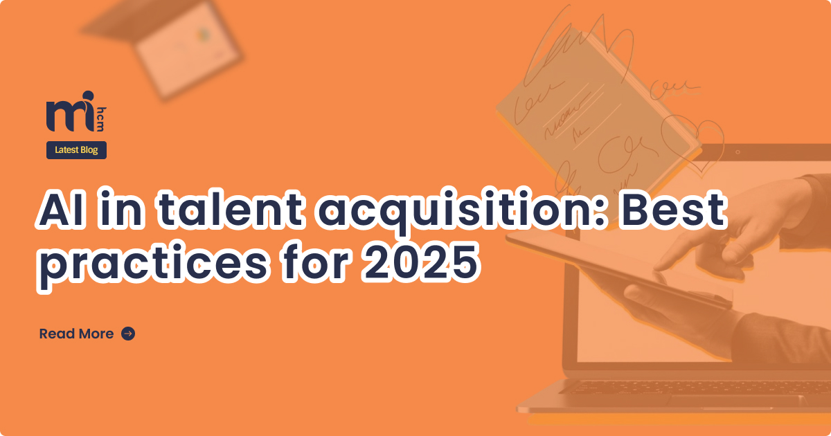 AI in talent acquisition: Best practices for 2025 | MiHCM