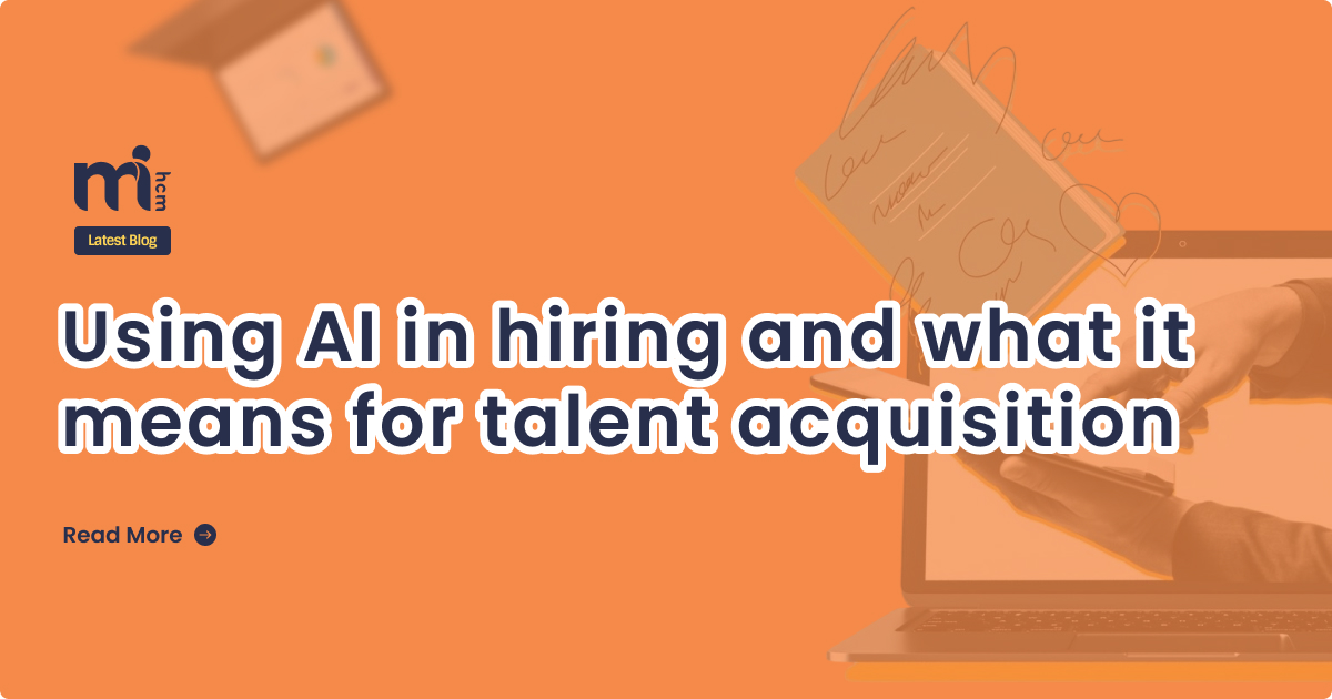 Using AI in hiring: Trends and impacts | MiHCM